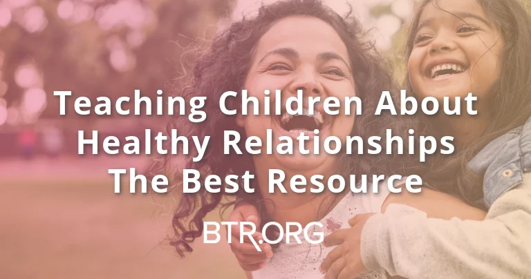 Best Resource to Teach Children About Healthy Relationships