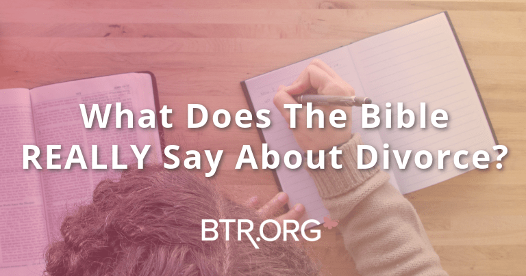 What Does The Bible Say About Divorce? What You Need To Know